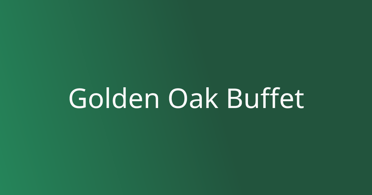 Order Authentic Chinese Online | Golden Oak Buffet - Pickup or Delivery ...